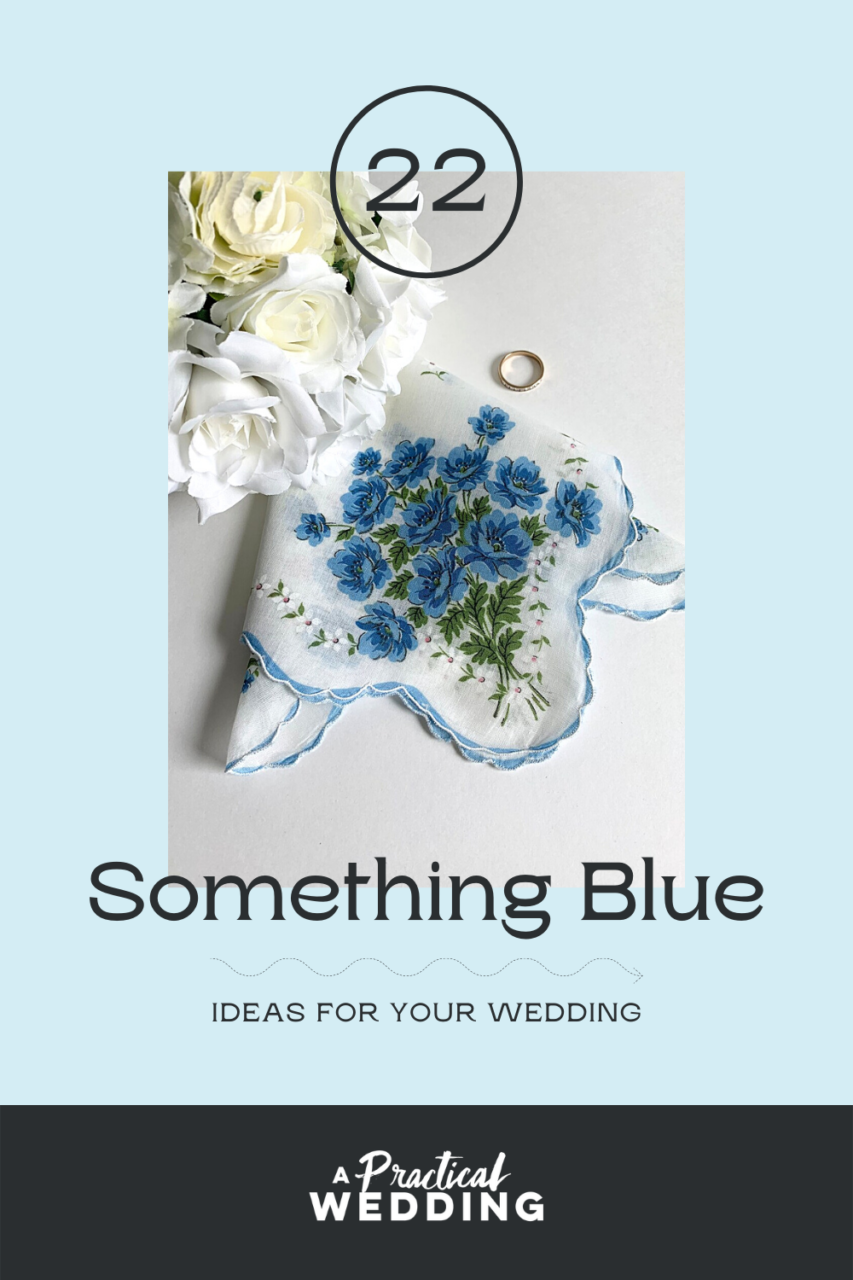 Something Blue Ideas for Your Wedding | A Practical Wedding